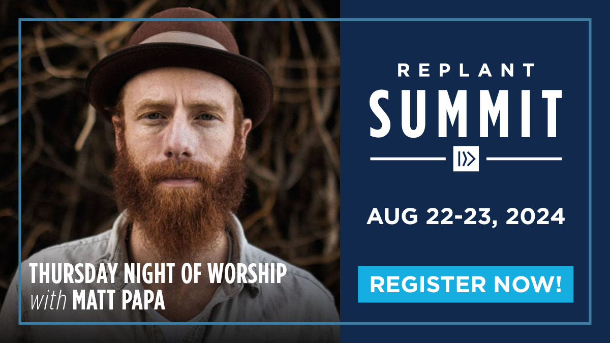 3 reasons to attend the Replant Summit - Church Replanting