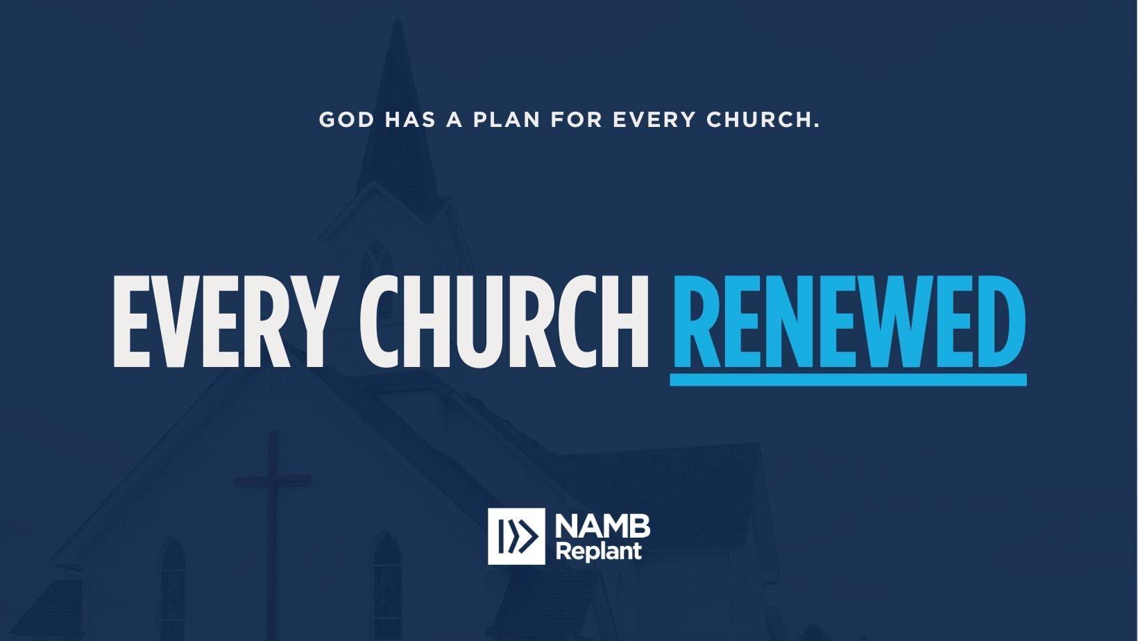 Every Church Renewed - Part 3 - Church Replanting