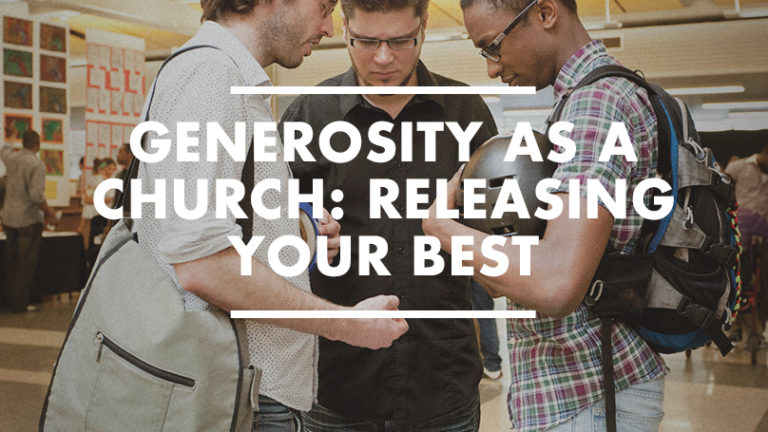 Generosity as a Church: Releasing Your Best - Send Network