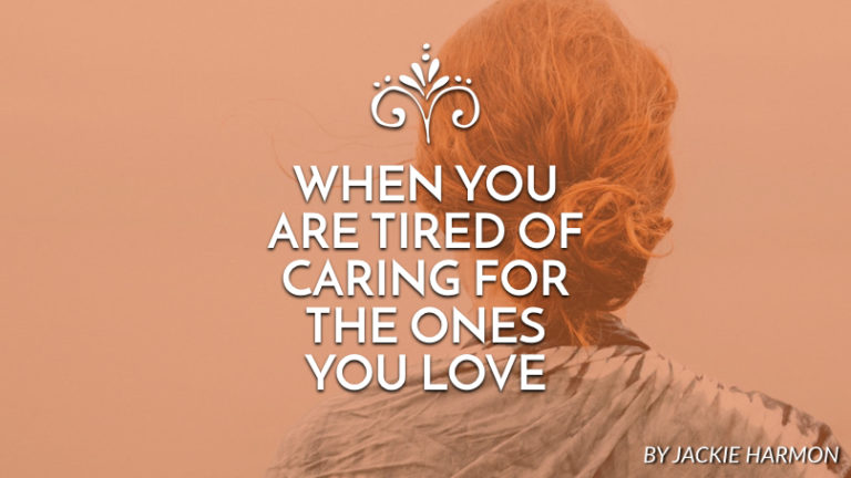 When you are tired of caring for the ones you love - Send Network