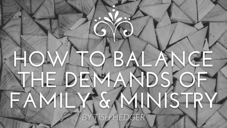 How to Balance the Demands of Family and Ministry - North American ...