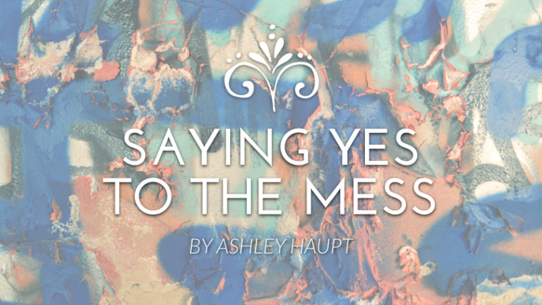 Saying Yes to the Mess - North American Mission Board