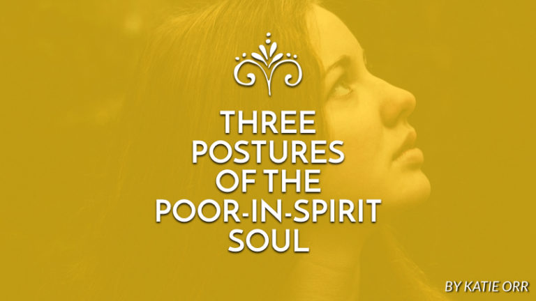 Three postures of the 'poor in spirit' soul - North American Mission Board