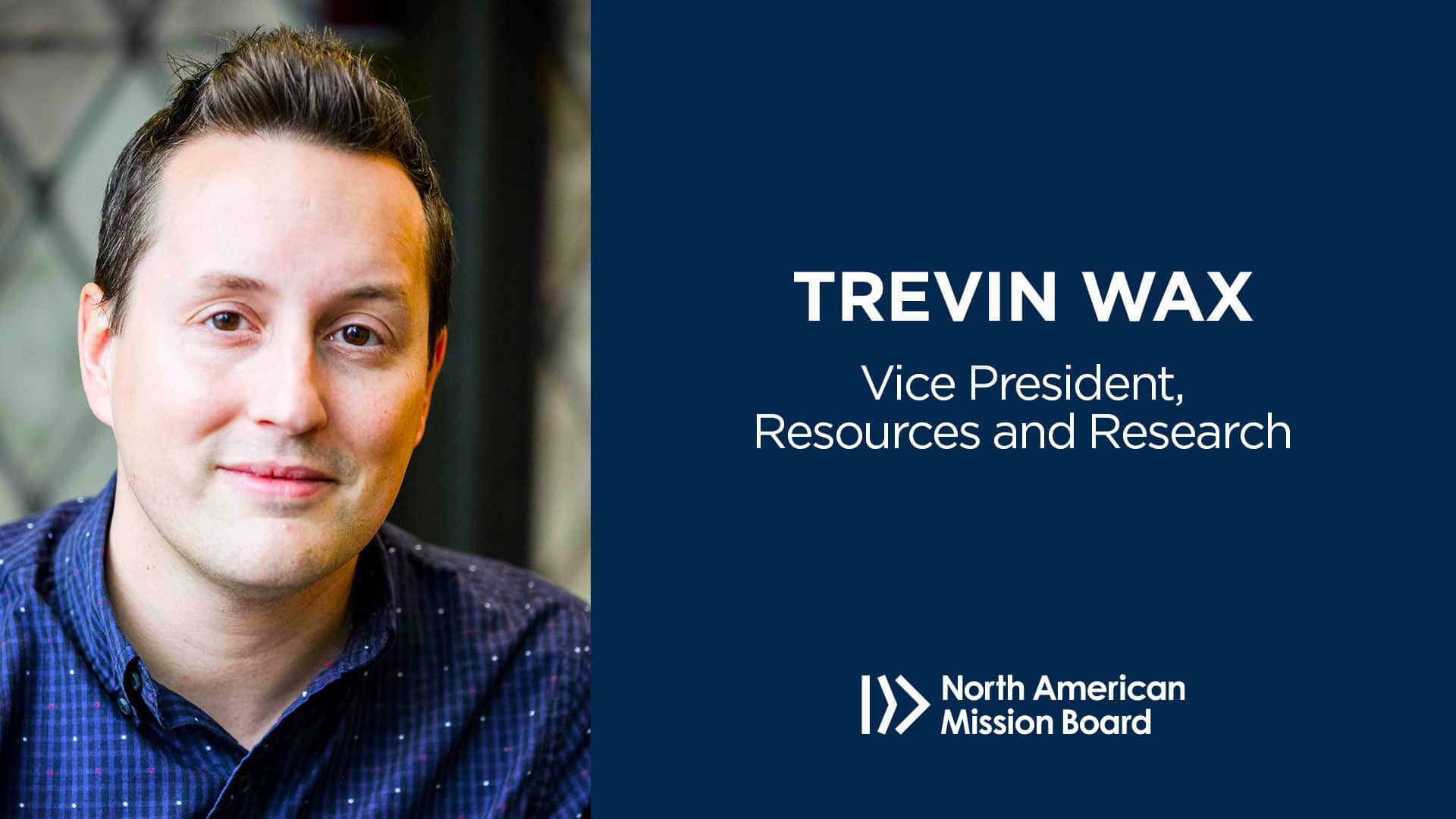 Trevin Wax to Lead NAMB’s New Resource, Research Initiative for Pastors ...