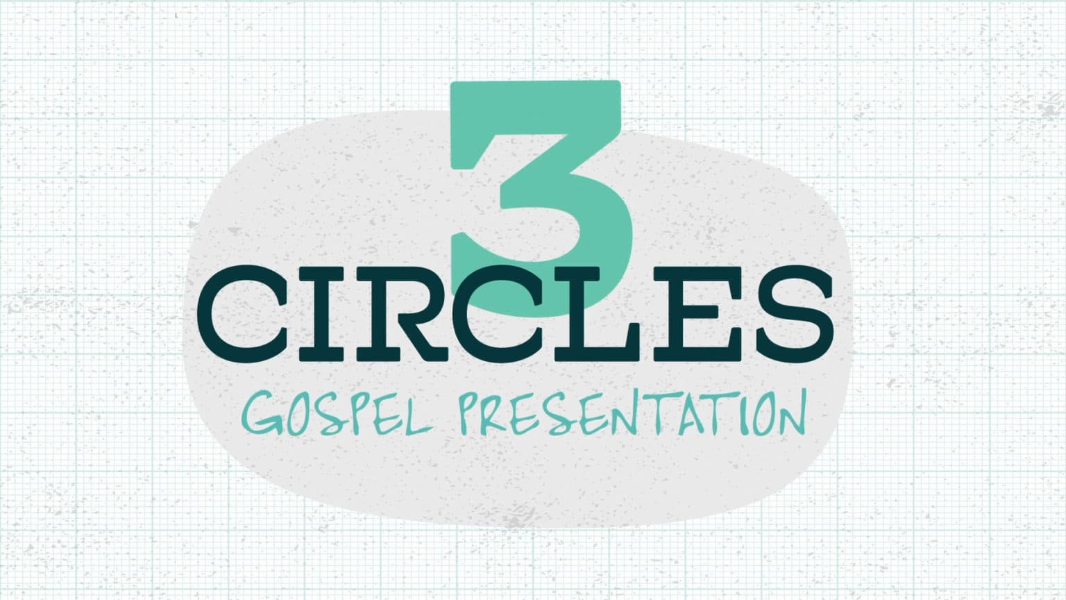 3 Circles for Kids — Making Gospel Sharing Easy - North American ...